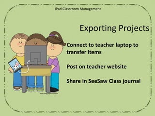 iPad Classroom Management | PPTX