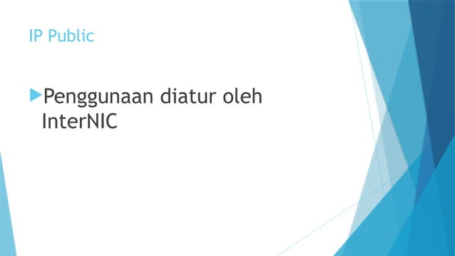 Pengalamatan (IP Address) di jaringan Komputer | PPTX