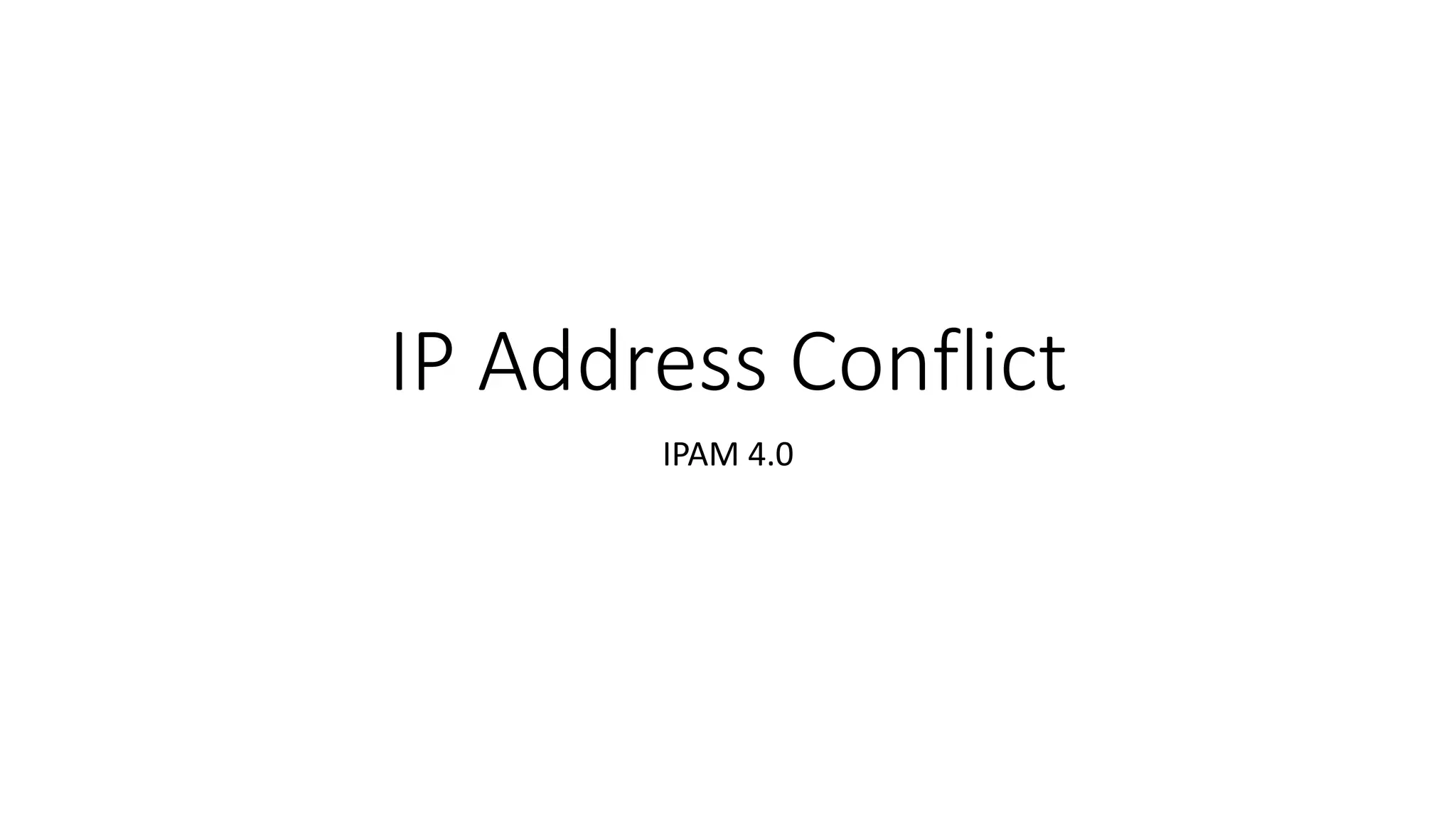 IP Address Conflict | PPTX