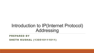 Basics of IP Addressing | PPTX