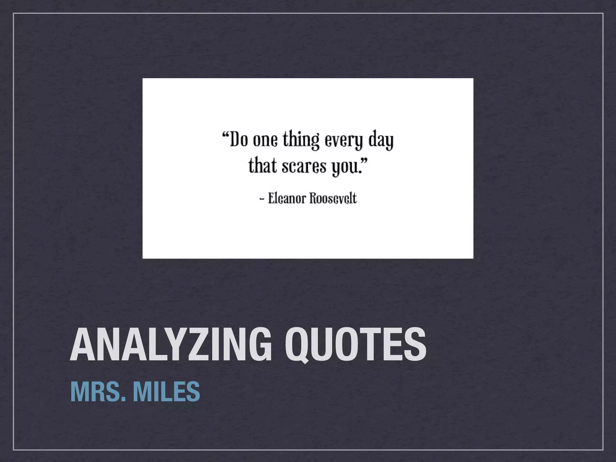 Analyzing Quotes | KEY