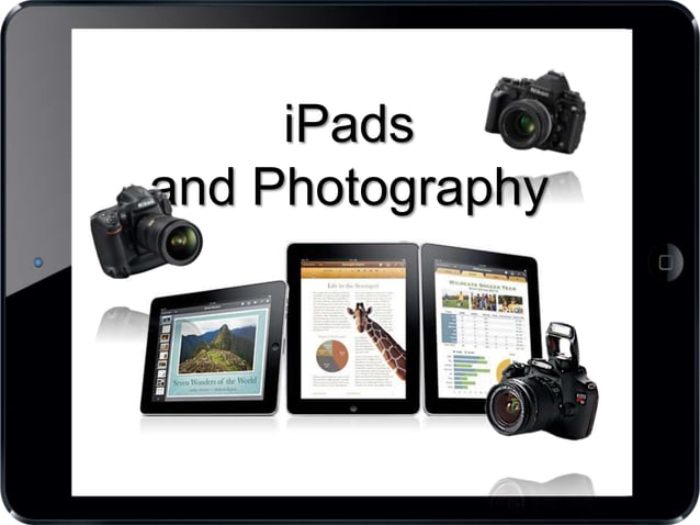 iPads and Photography | PPT