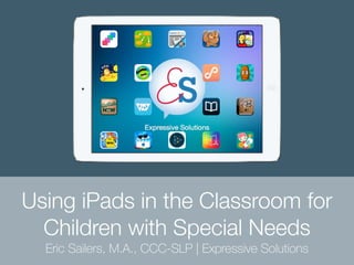 Using iPads in the Classroom for Children with Special Needs | PPT