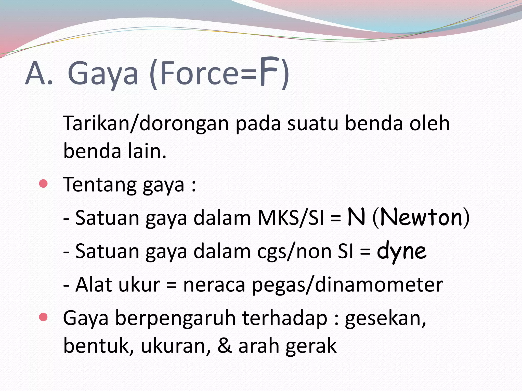 IPA Fisika Gaya, Hukum Newton, Usaha dan Energi | PPTX