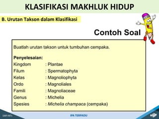 IPA Kelas 7 Bab 2 Klasifikasi Makhluk Hidup.pptx