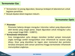 IPA Kelas 7 Bab 3 Suhu, Pemuaian, dan Kalor.pptx