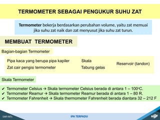 IPA Kelas 7 Bab 4 Suhu, Pemuaian, dan Kalor.pptx