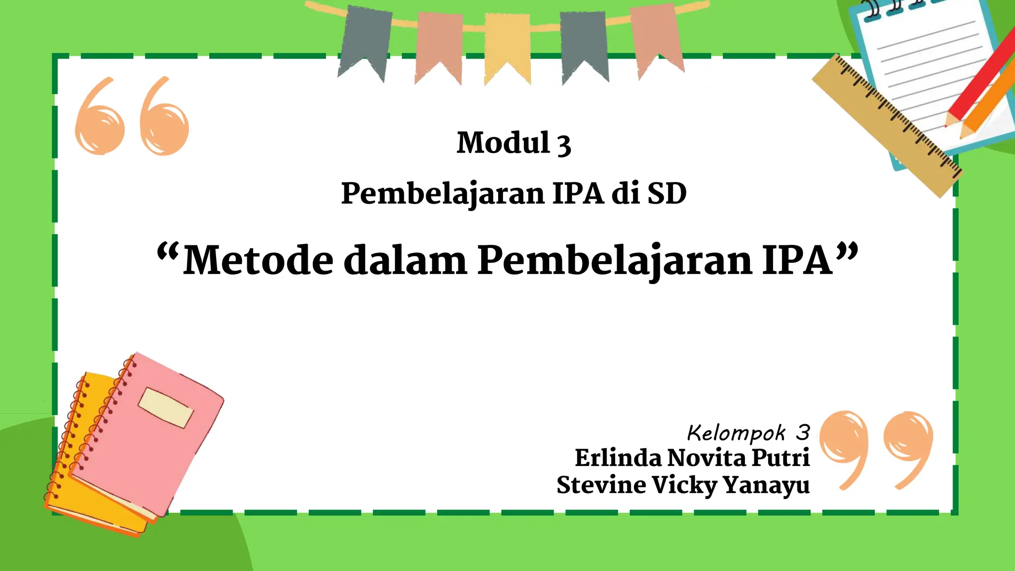 IPA (ilmu pengetahuan alam) MODUL 3 universitas terbuka | PPTX