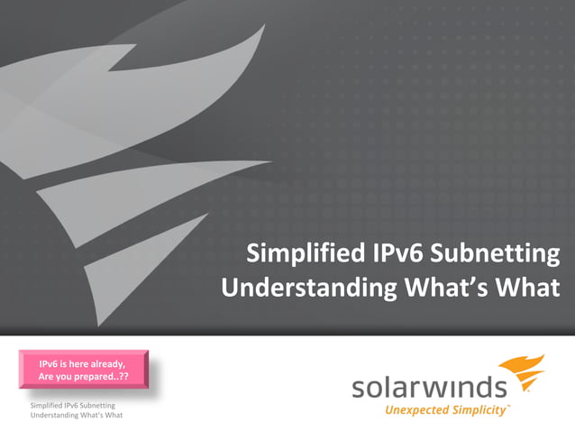 Simplified IPv6 Subnetting. Understanding What’s What. | PPT | Computer Networking | Computing