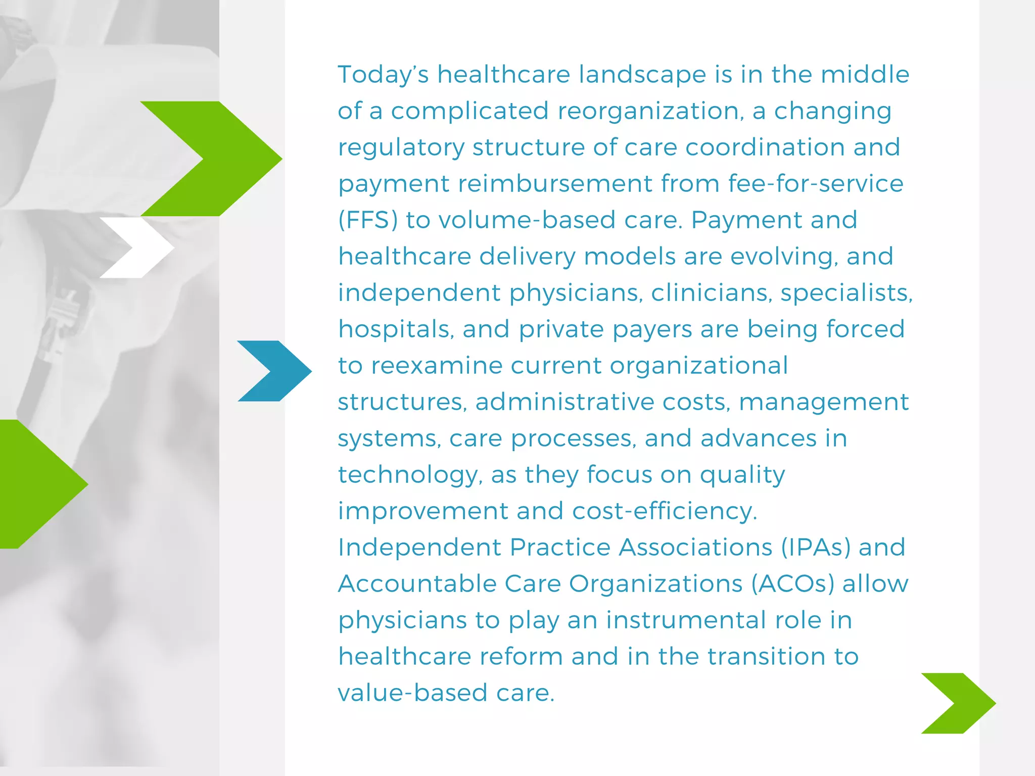 IPAs & ACOs: Complimentary Roles In Value Based Care | PPT