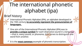 INTERNATIONAL PHONETICS ALPHABET INTRO TO LINGUISTICS | PPTX