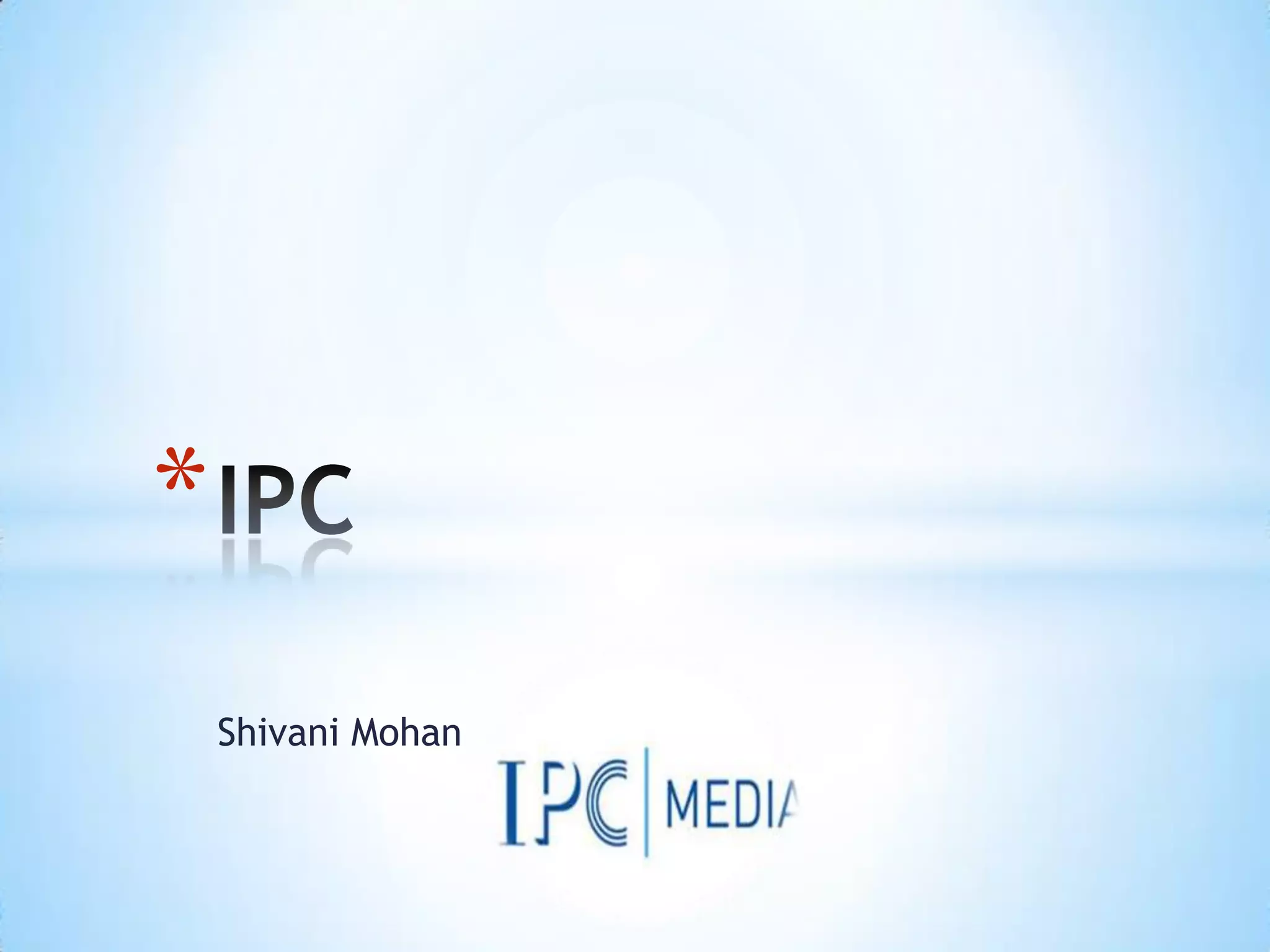 IPC | PPTX | Media Industry | Industries