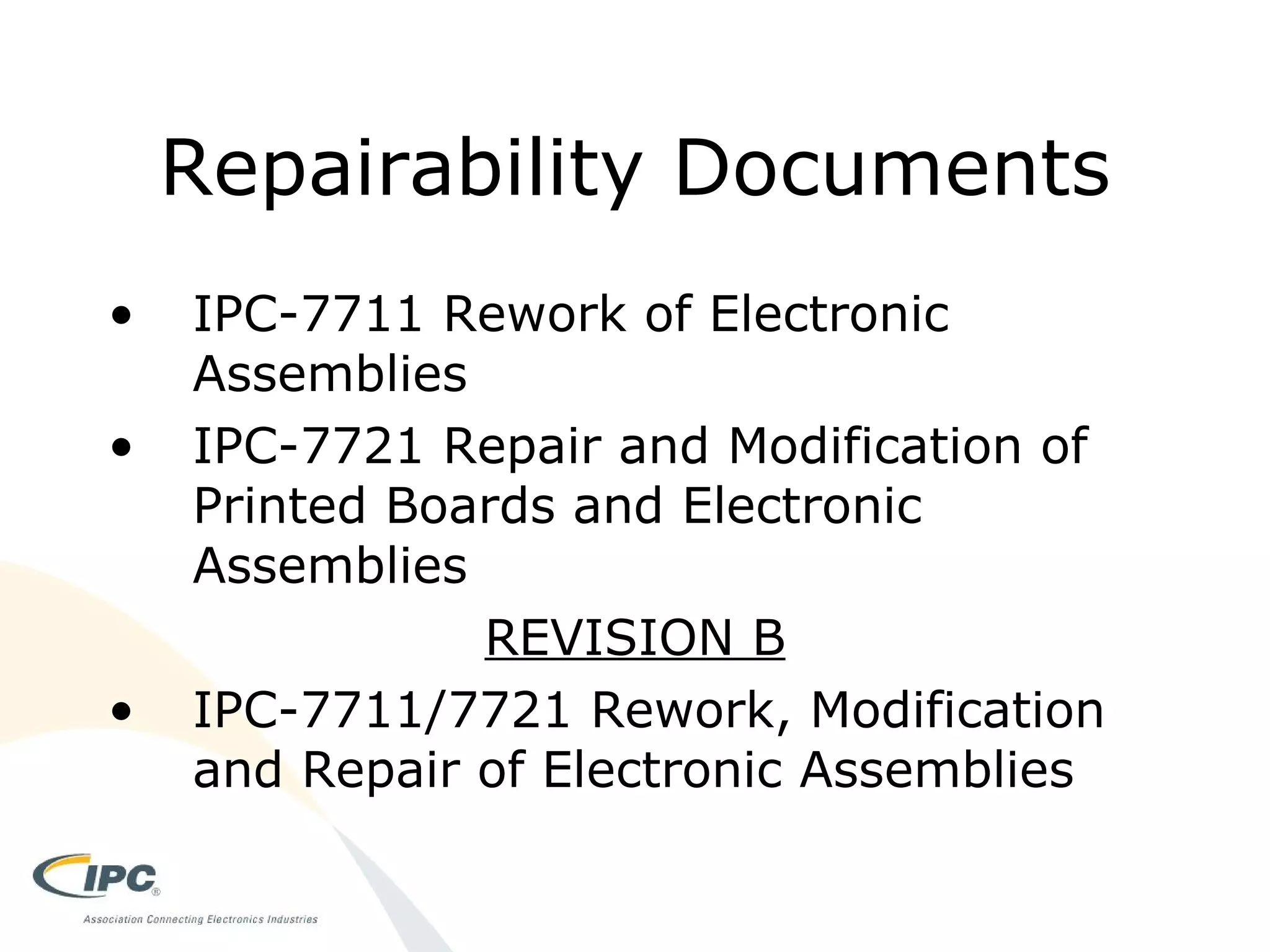 IPC 7711/7721 Revision B Rework, Modification & Repair of Electronic ...