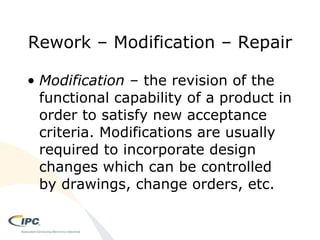 IPC 7711/7721 Revision B Rework, Modification & Repair of Electronic ...