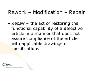 IPC 7711/7721 Revision B Rework, Modification & Repair of Electronic ...