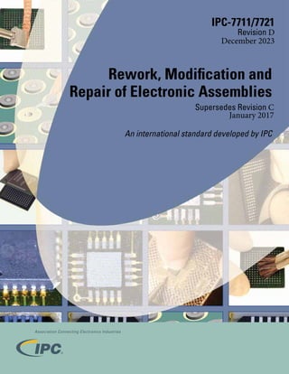 IPC-7711D-7721D_ EN 2023 TOC Rework, Modification and Repair of Electronic Assemblies.pdf