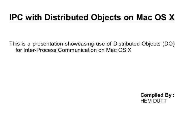 Inter Process Communication Ipc On Mac Os X Using Distributed Objec