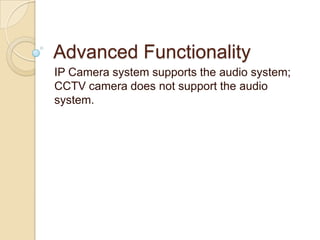 Ip camera better than cctv camera presentation | PPSX