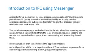 Inter Process Communication (IPC) in Android | PPT