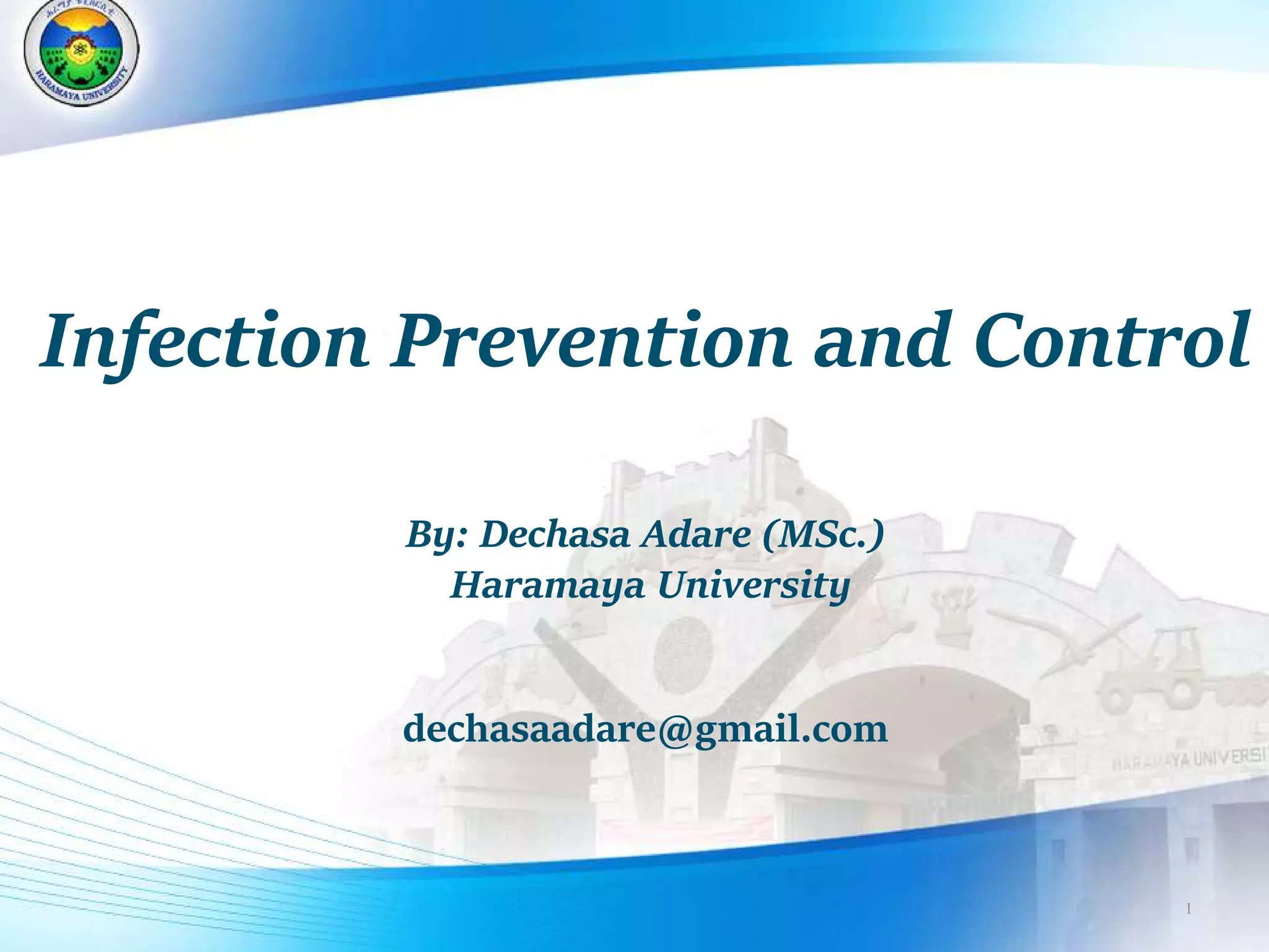 IPC, Infection prevention and Control; By Dechasa Adare Mengistu; ppt | PDF | Infectious ...