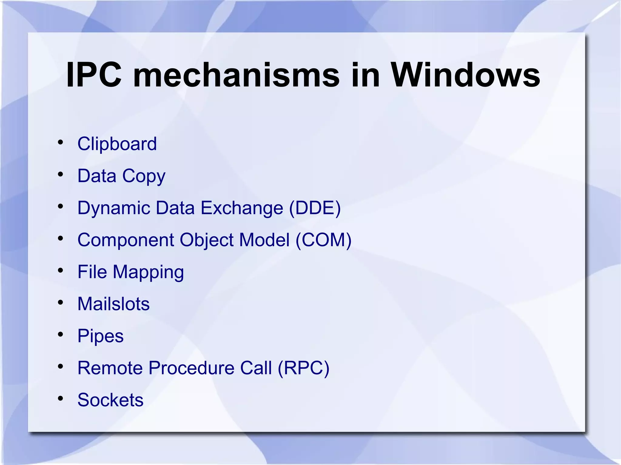 IPC mechanisms in windows | PPT | Free Download