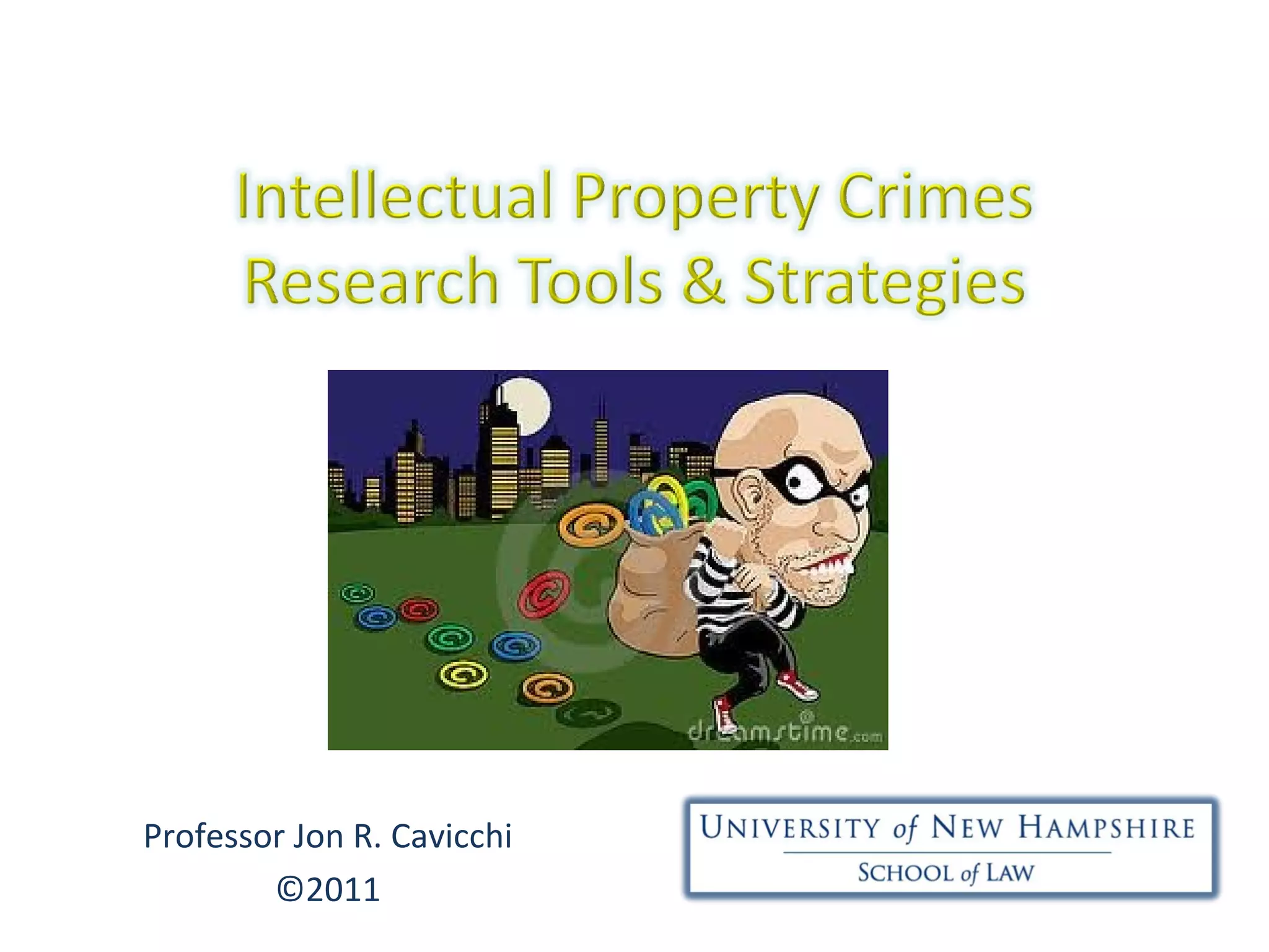 Intellectual Property Crimes : Research Tools & Strategies | PPT