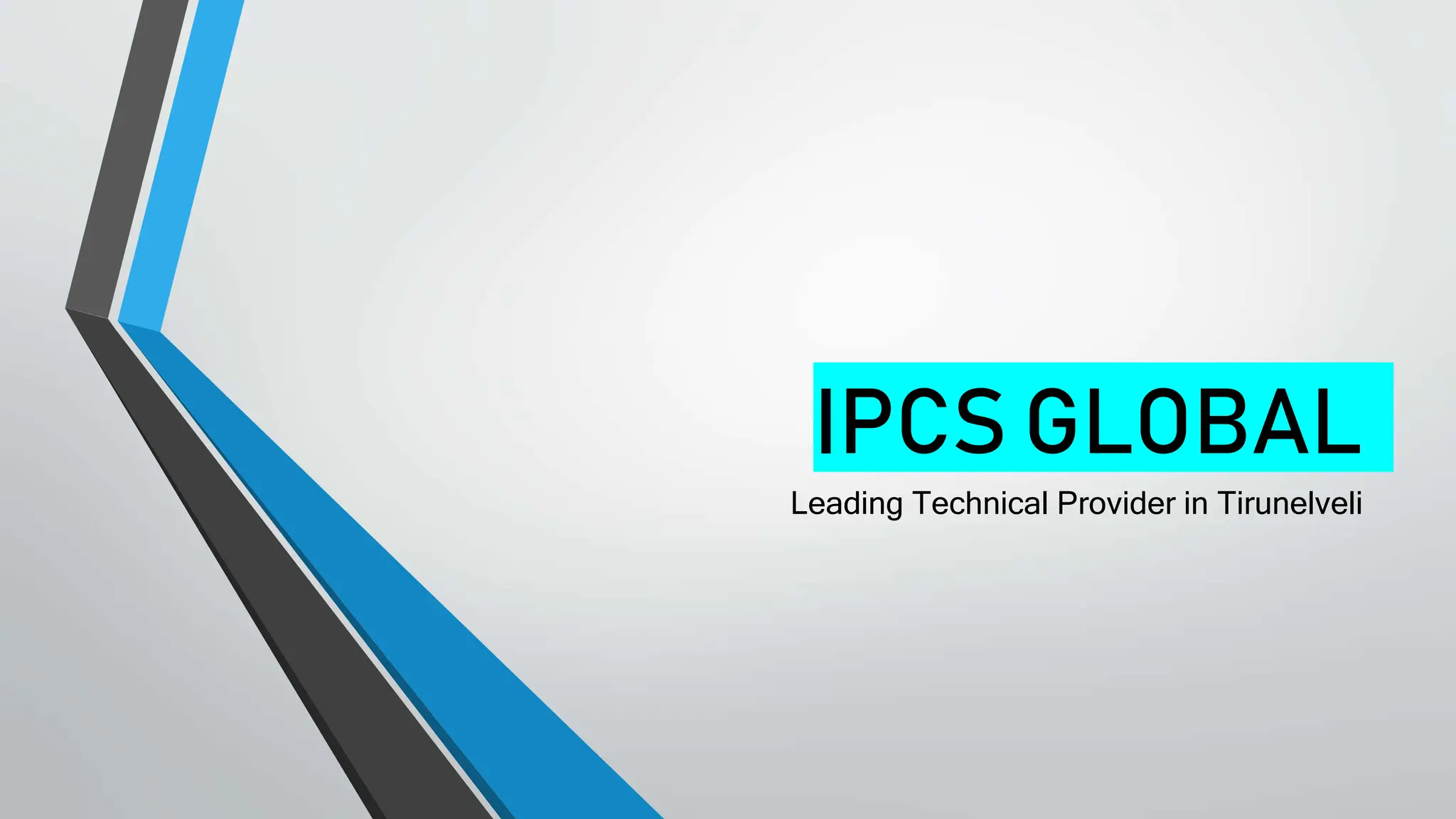 IPCS GLOBAL Best Technical Privider in Tamilnadu | PPT