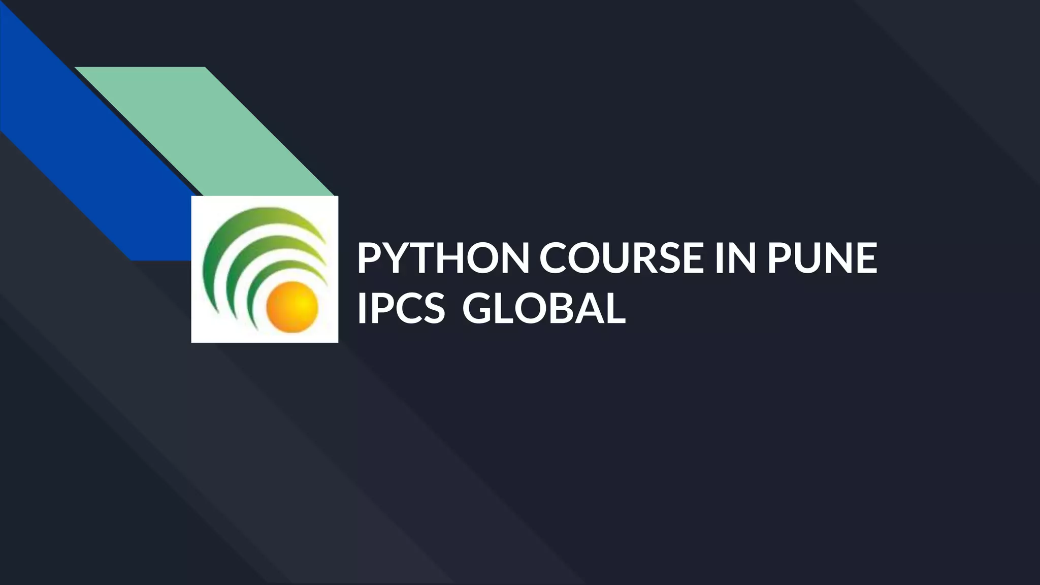 IPCSGLOBAL-PYTHON COURSE.pptx