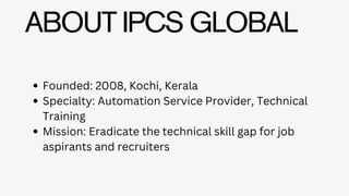 IPCS GLOBAL PRESENTATION -EXPLORING THE WAY TO SUCCESS | PPT