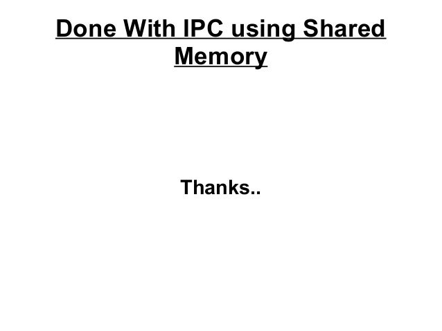 Ipc Inter Process Communication With Shared Memory 