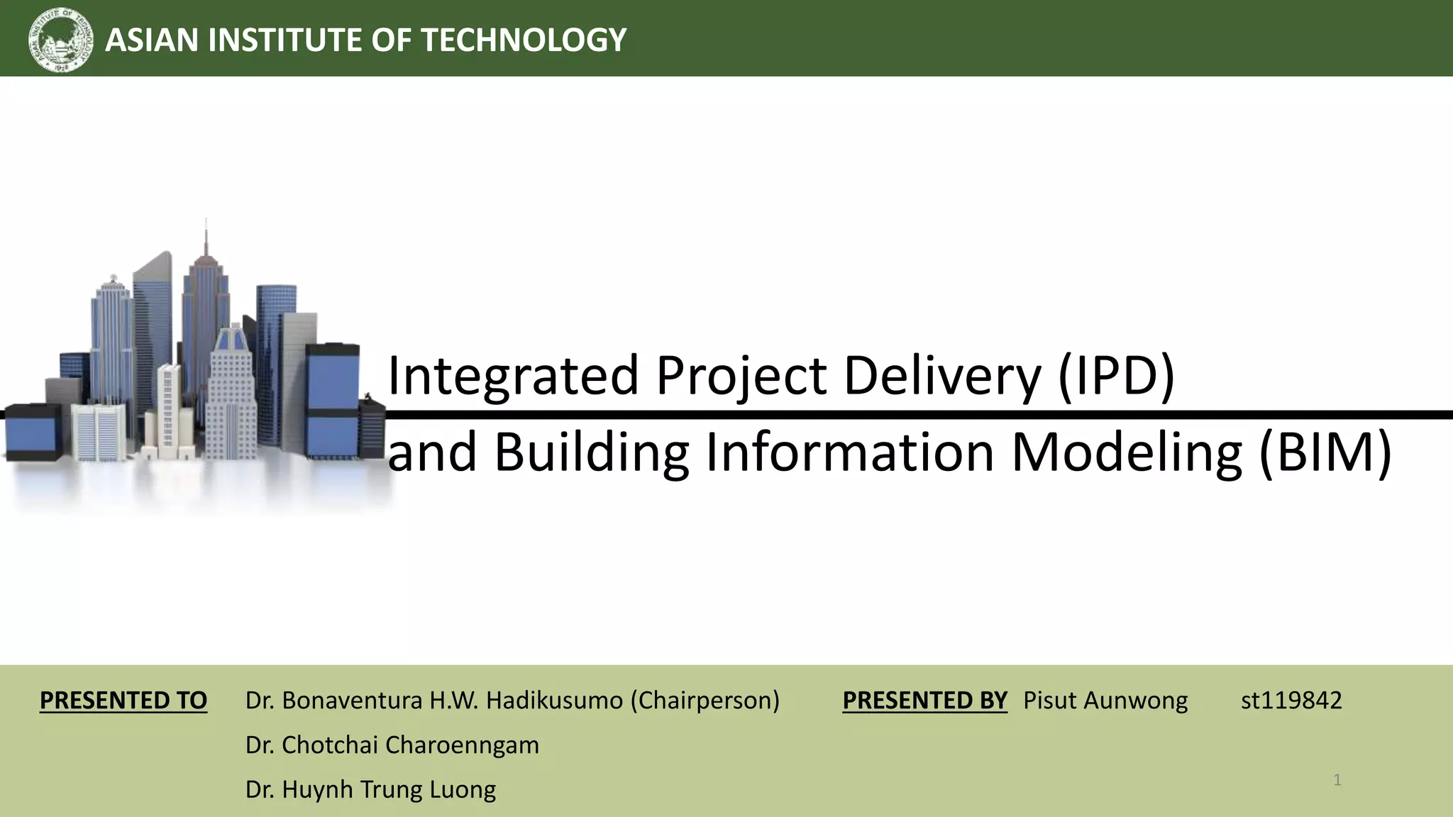 IPD using BIM BY Pisut Aunwong | PPTX | Civil Engineering Industry ...