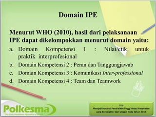 Materi pembahasan Inter professional education (IPE) | PPTX