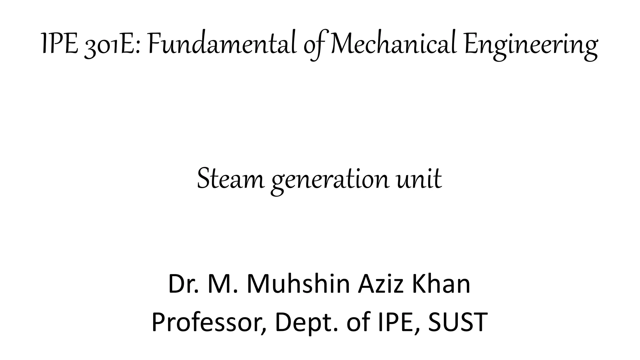 Ipe301 e steam generation unit | PPTX | Chemistry | Science