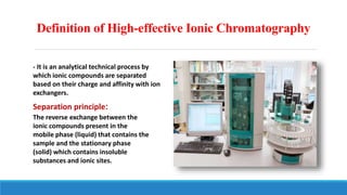 High-effective IONIC CHROMATOGRAPHY | PPT