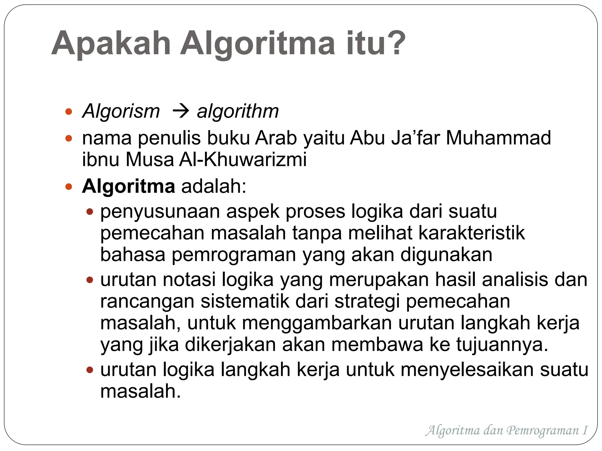 I PENGANTAR algoritma pemgrograman komputer.ppt