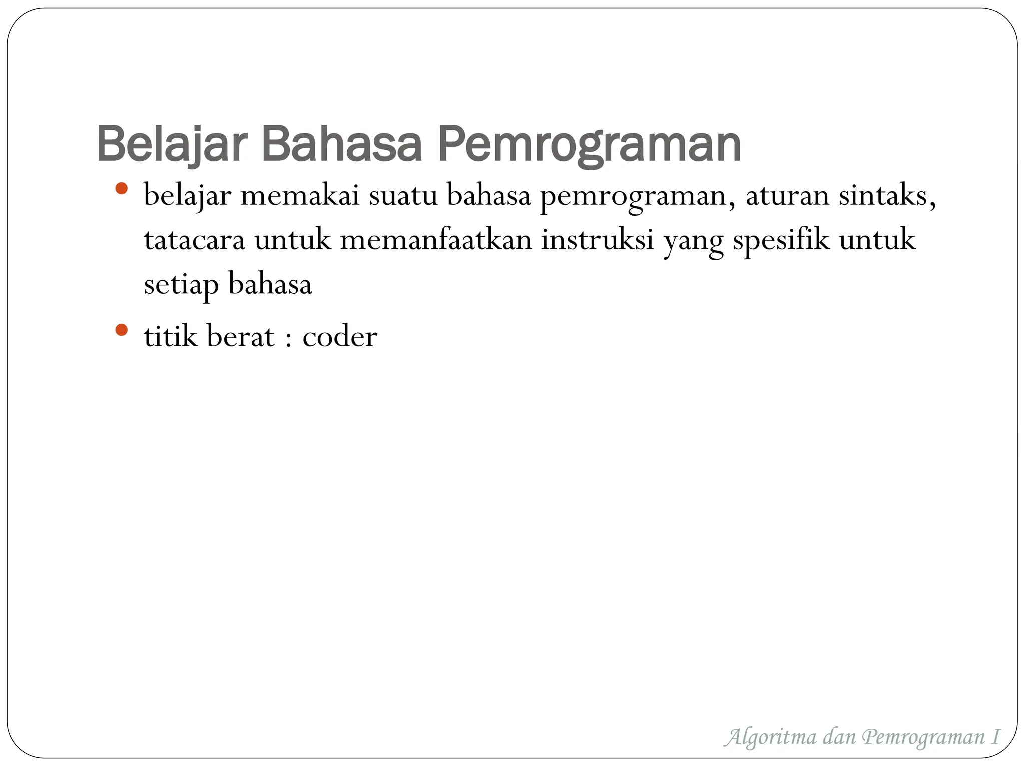 MODUL 1 PENGANTAR CODING - PENGANTAR ALGORITMA | PPT