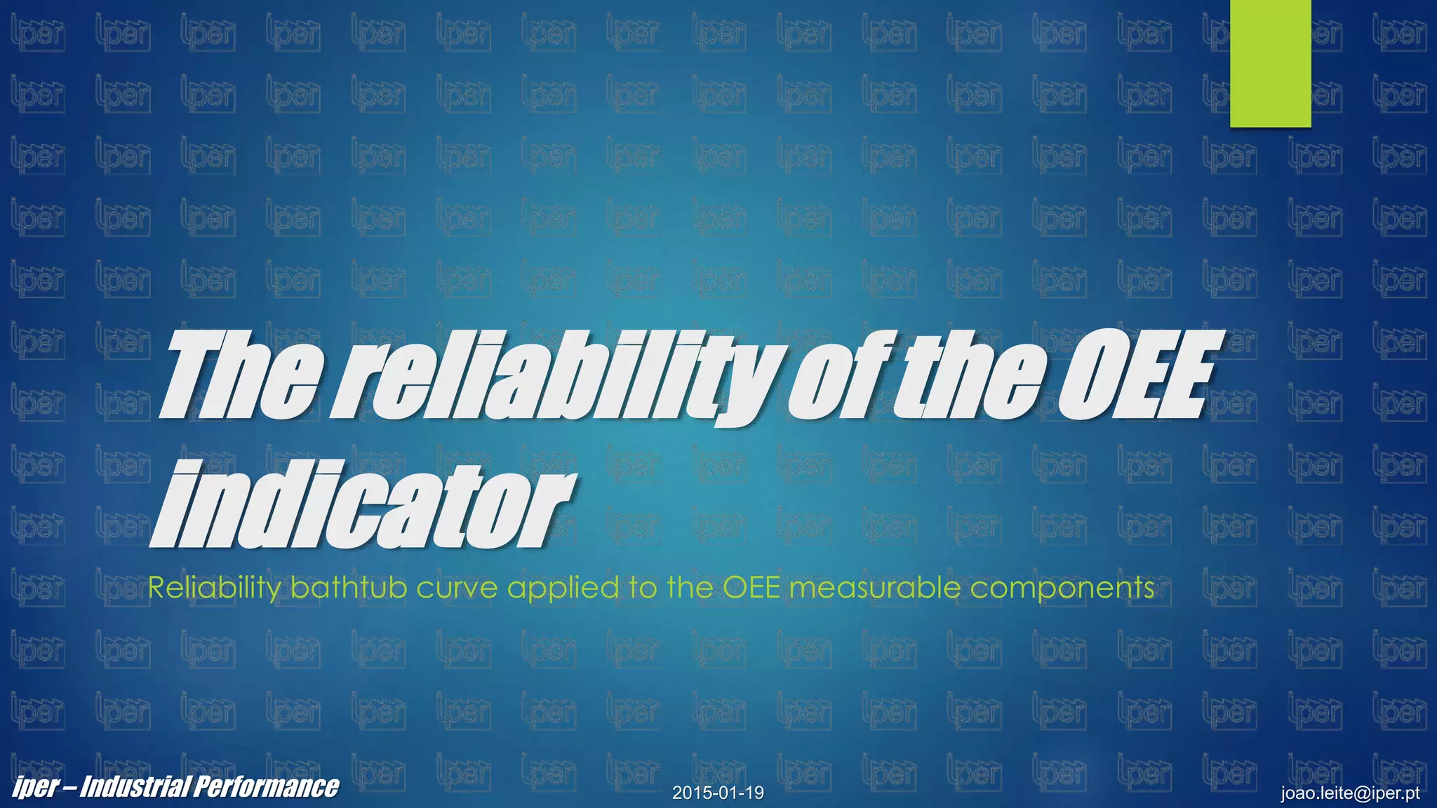 The reliability of the OEE indicator | PPT