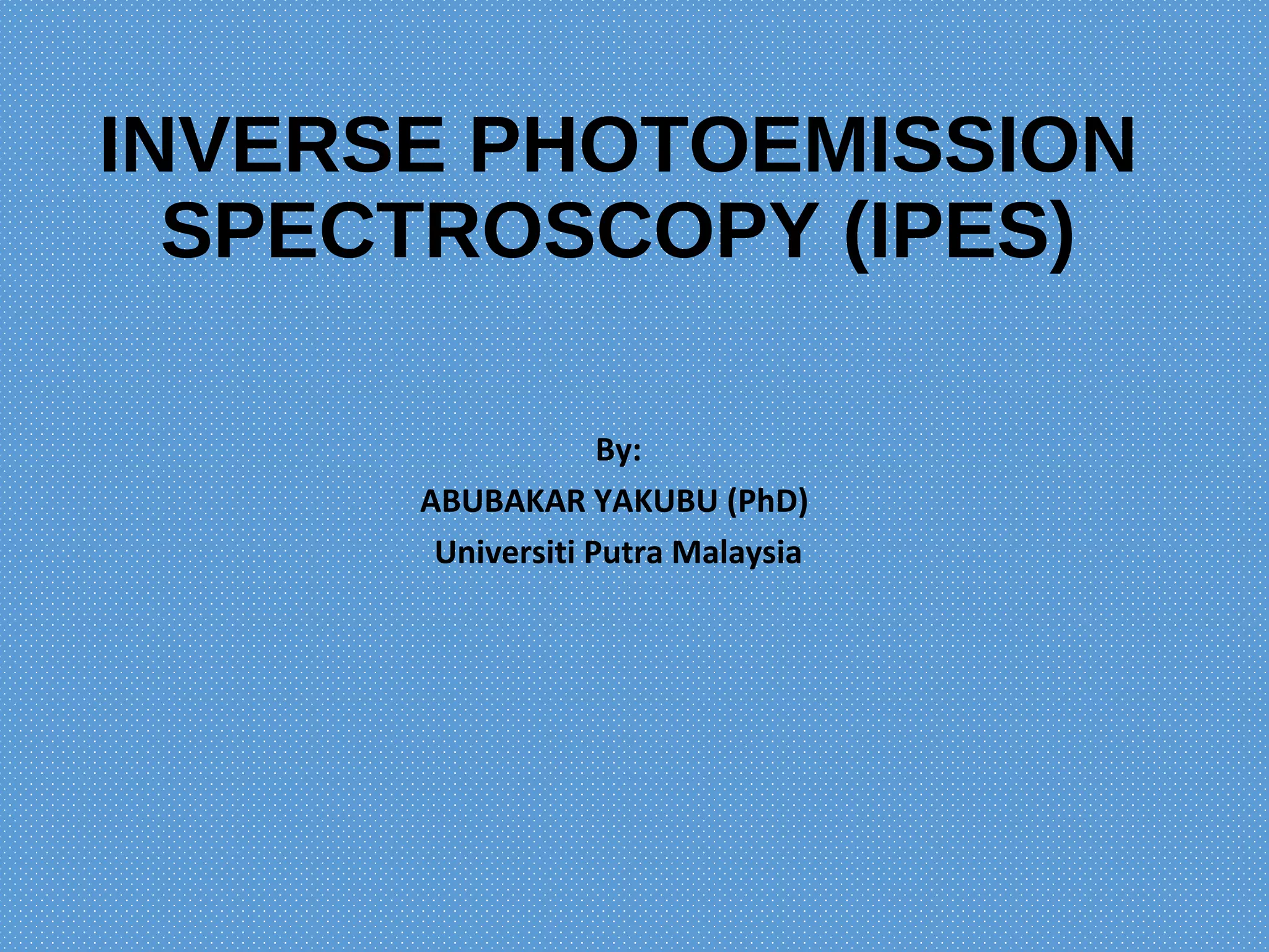 Ipes spectroscopy | PPT