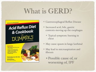 Do You Believe in Reflux: Idiopathic Pulmonary Fibrosis | PDF