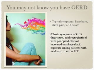 Do You Believe in Reflux: Idiopathic Pulmonary Fibrosis | PDF