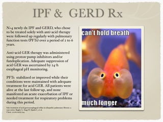 Do You Believe in Reflux: Idiopathic Pulmonary Fibrosis | PDF