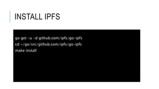 InterPlanetary File System (IPFS) | PPTX | Computing | Technology & Computing