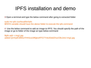 Ipfs installation and demo | PPT