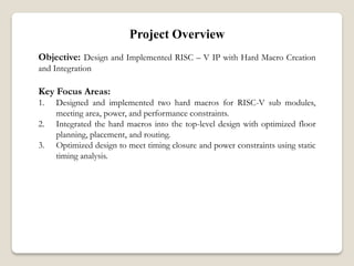 Final Project – RISC V Hard Macros Integration Technology Node: 32nm | PDF