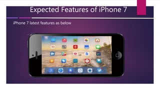 iPhone 7 Overview with Features | PPTX
