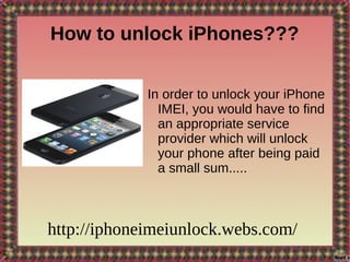 iPhone IMEI Unlock- Way To Live Independently With Your iPhone! | PDF