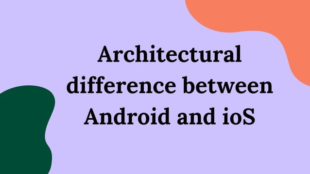 iPhone(ioS) vs Android, Which one is better? | PDF