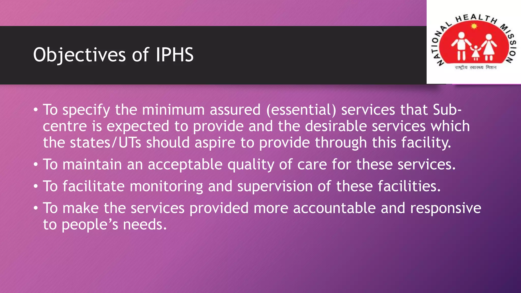IPHS - Subcentre ( Indian Public Health Standards) | PPTX