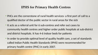 Indian Public Health Standards of Primary Health Center | PPTX