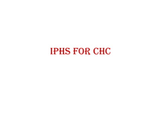 IPHS STANDARDS FOR CHC.pptx -Community Health Nursing | PPTX